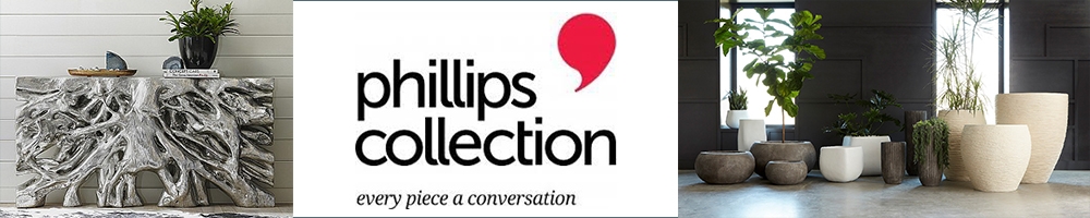 Phillips Collection - Modern Furniture & Home Decor